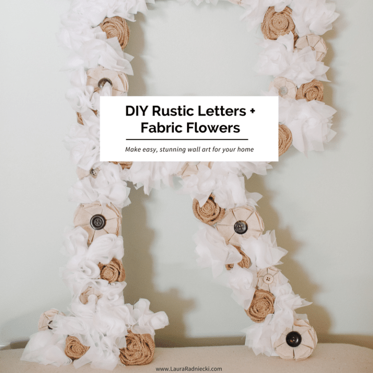 How to Make a Fabric Flower Letter | DIY Rustic Letter with Fabric Flowers