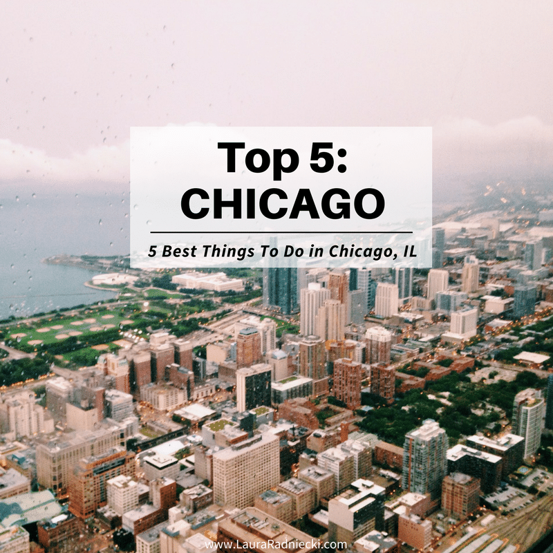 Top 5 Things To Do In Chicago What To Do In Chicago Vacation Travel