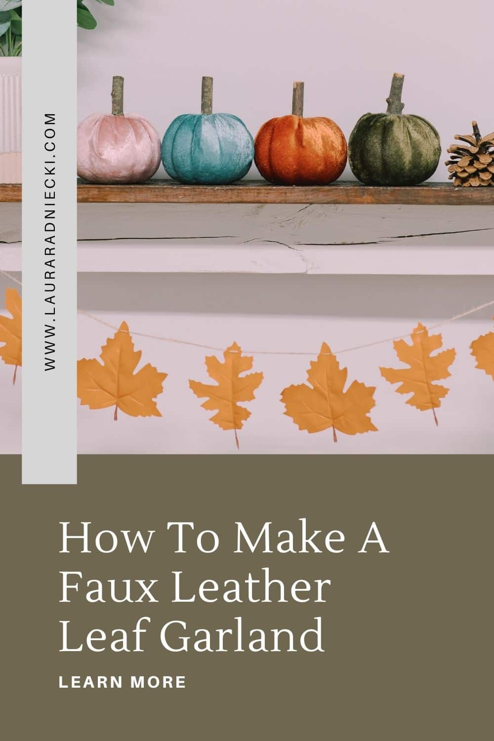 How to Make a Faux Leather Leaf Garland for Fall Home Decor