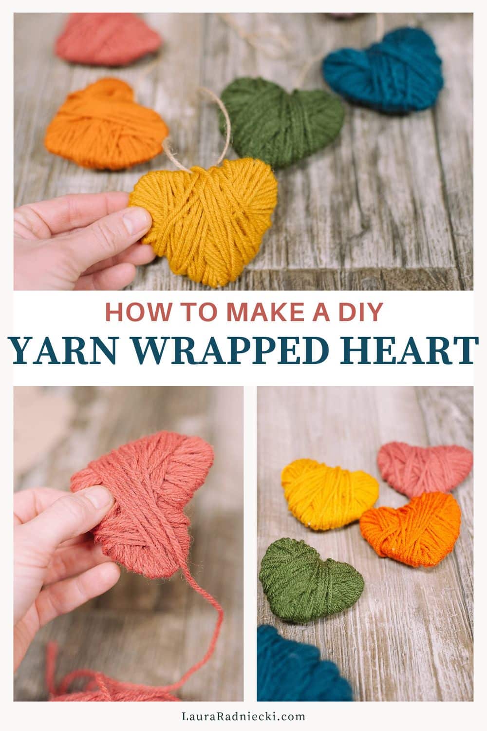 How to Make Yarn Wrapped Hearts | DIY Yarn Hearts - Laura Radniecki