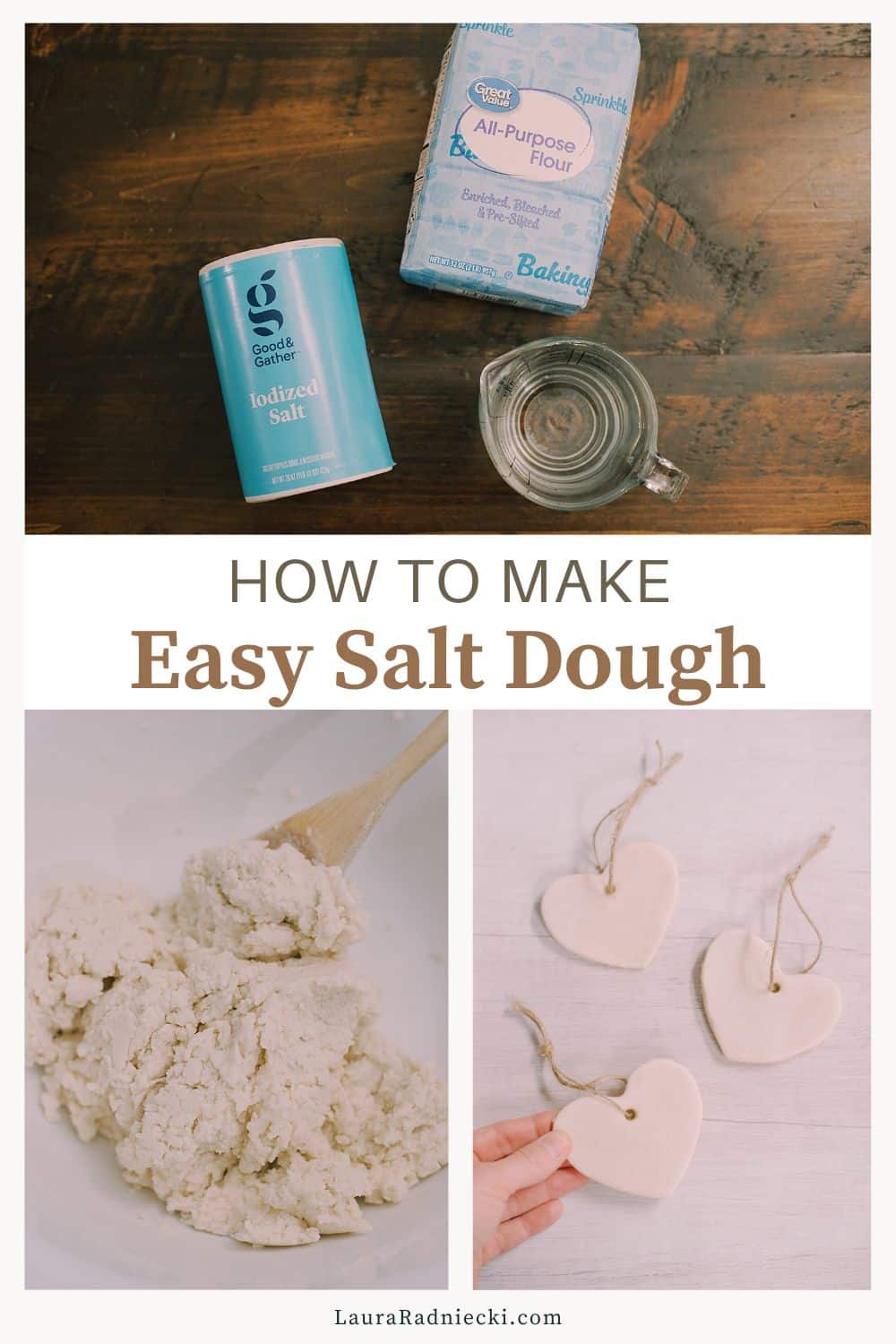 Easy DIY Salt Dough Recipe | How to Make Salt Dough - Laura Radniecki