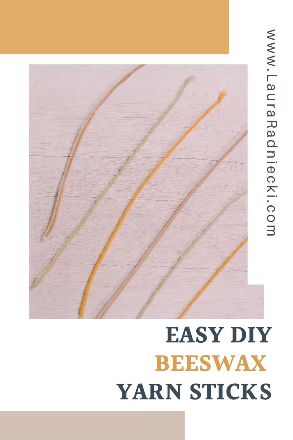 How to Make DIY Beeswax Yarn Sticks - Laura Radniecki