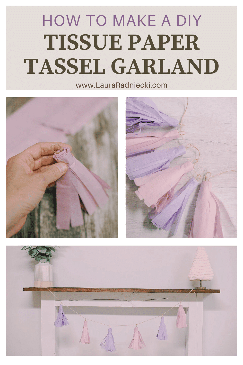 How to Make a Tissue Paper Tassel Garland - Laura Radniecki